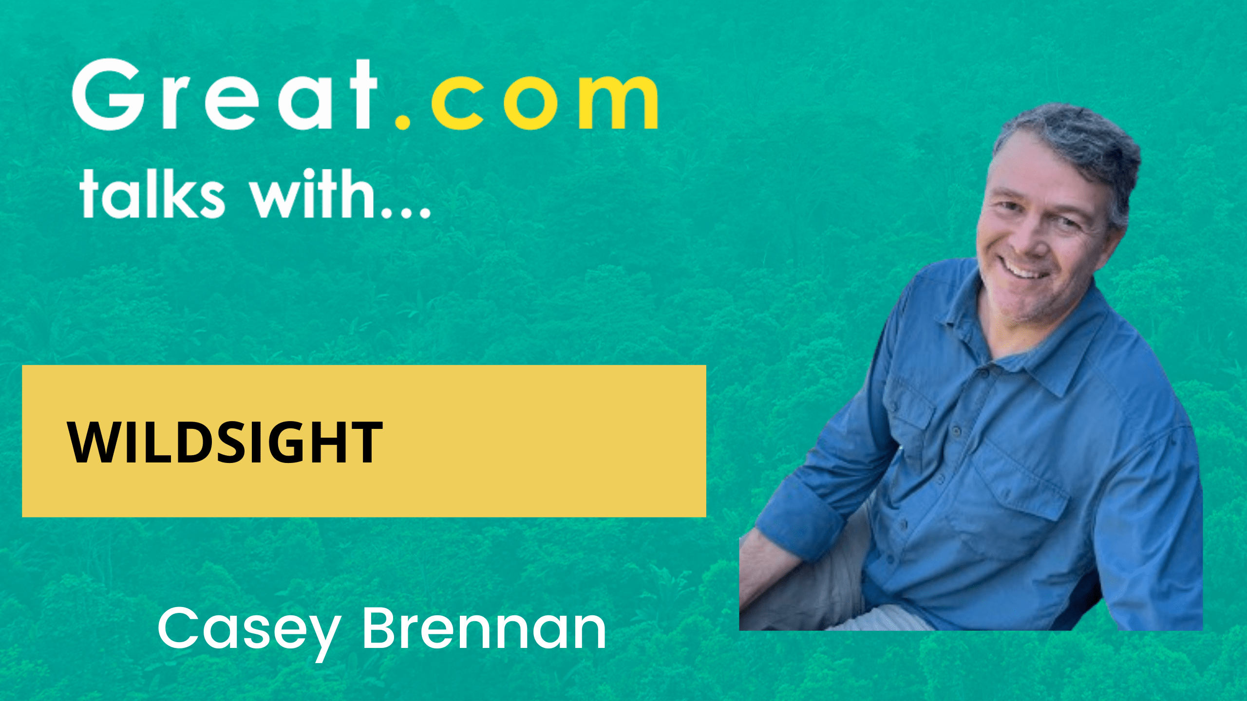Podcast: Great.com talks with Wildsight Conservation Director Casey Brennan – Wildsight